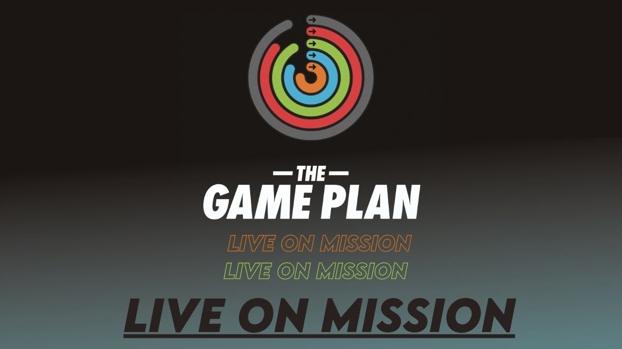 The Game Plan | Live On Mission Part 5 | Campbell Church - YouTube
