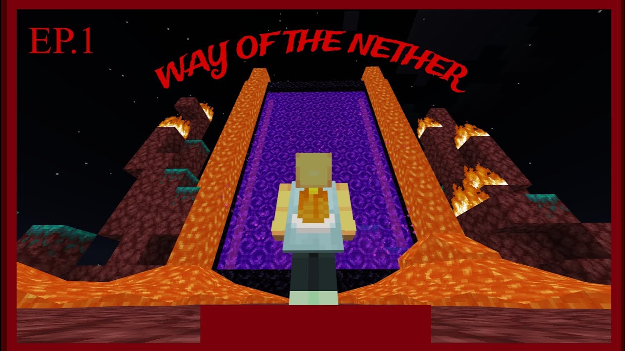 Making our WAY THROUGH THE NETHER! (Way of the Nether showcase and ...