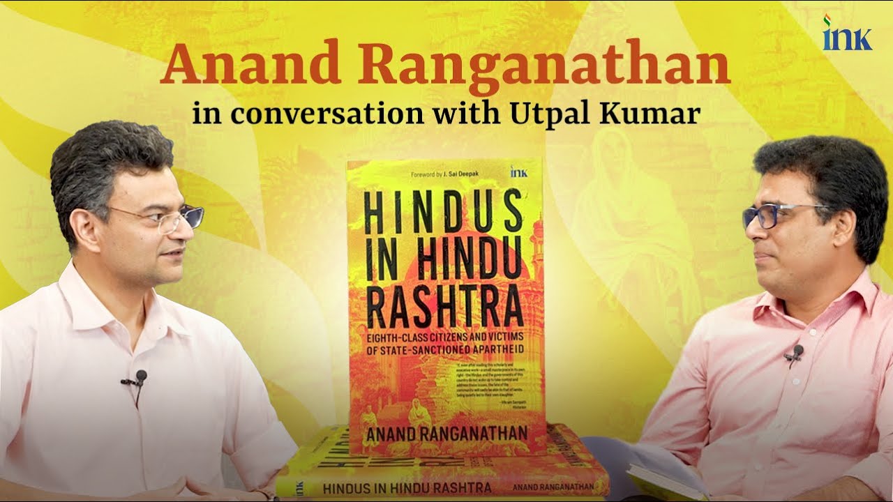 Anand Ranganathan in conversation with Utpal Kumar | Hindus in Hindu Rashtra | BluOne Ink - YouTube