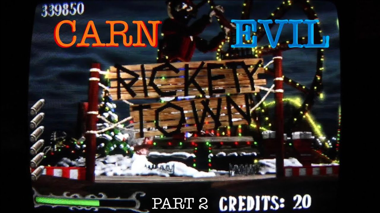 CARNEVIL ARCADE MACHINE - Part 2 - RICKETY TOWN (SECOND LEVEL) - YouTube