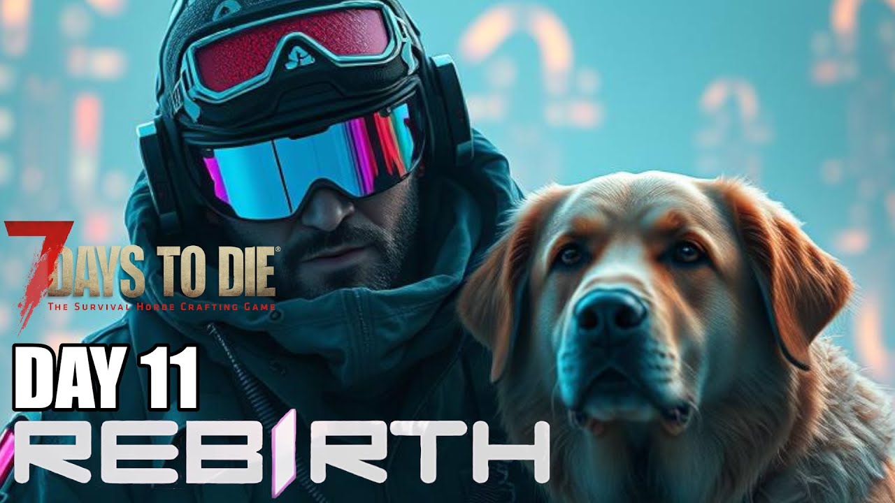 7DTD - REBIRTH (DAY 11) Meet Puddles the new Companion - YouTube