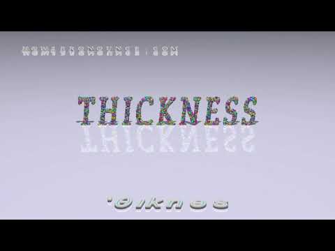 thickness - pronunciation + Examples in sentences and phrases - YouTube