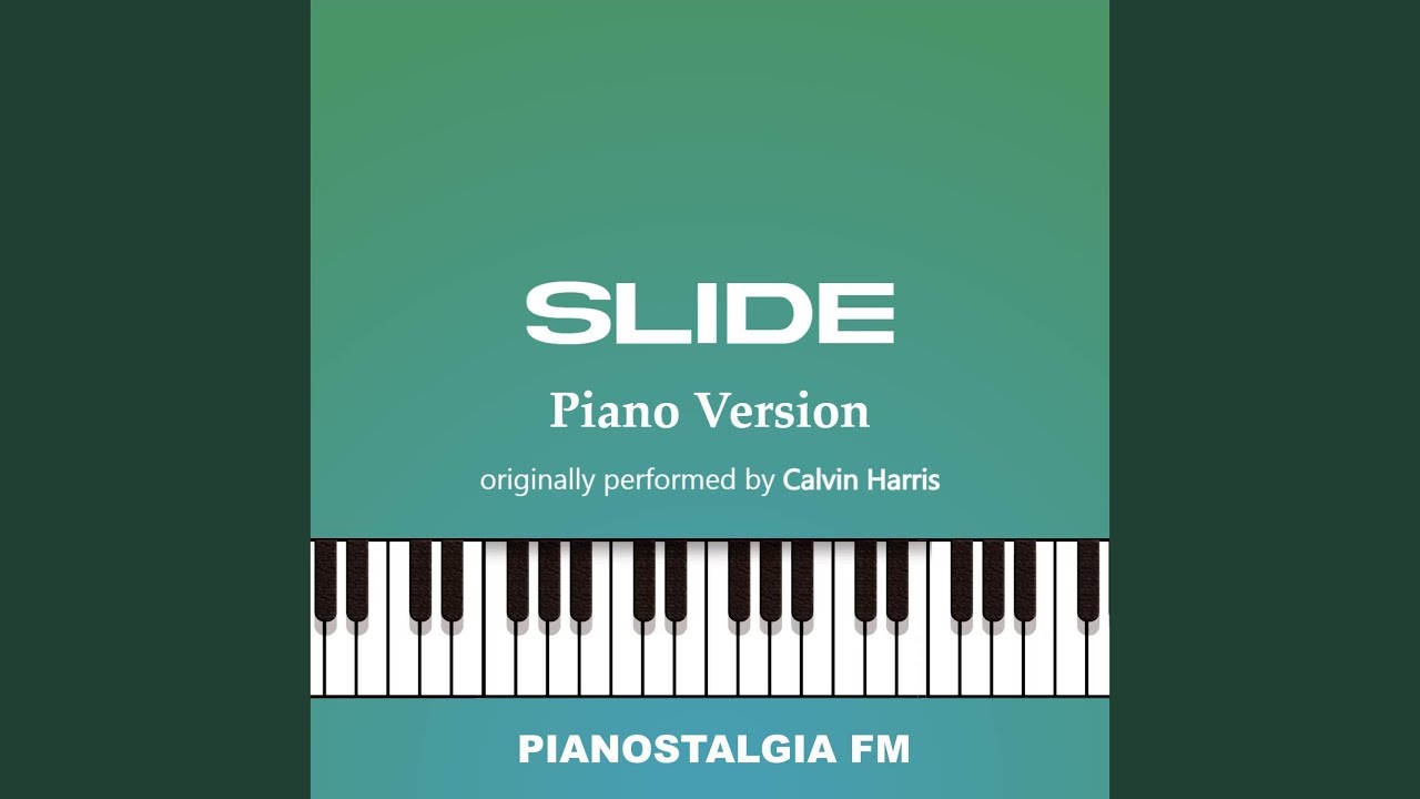 Slide (Piano Version) - YouTube