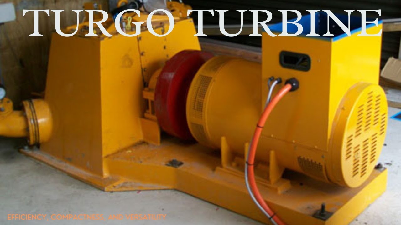 Turgo Turbines Efficiency, Compactness, and Versatility - YouTube