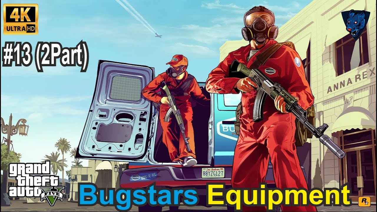 Bugstars Equipment GTA 5 #mission13 (Part 2) | GAMEPLAY Official Gamer ...