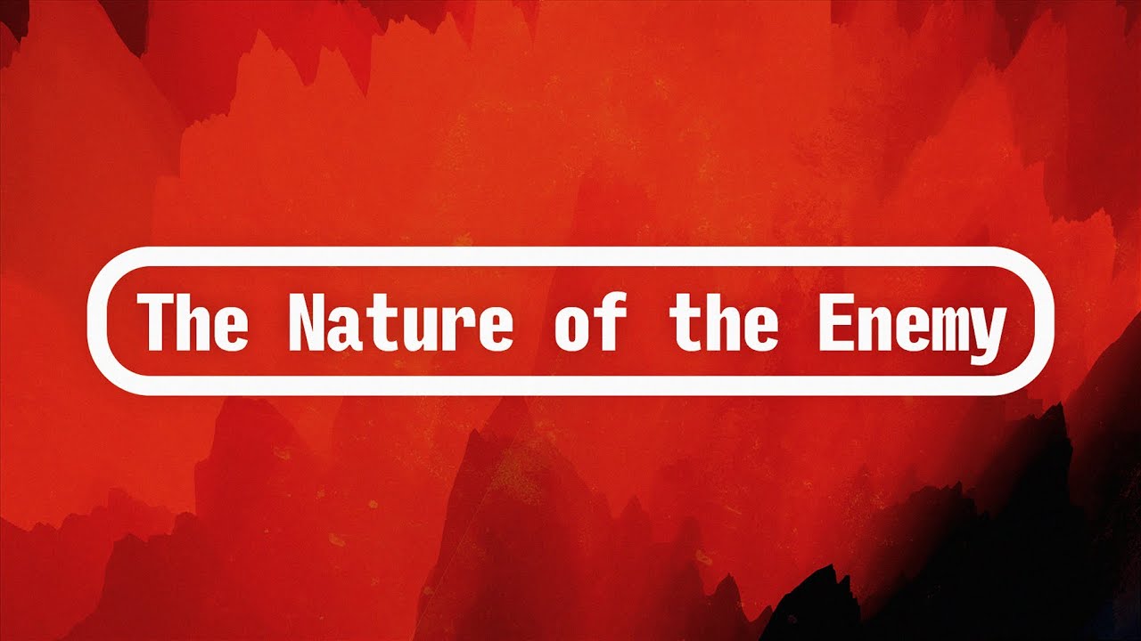 THE NATURE OF THE ENEMY | The "Who is _______?" Series | Dr. Rocky ...