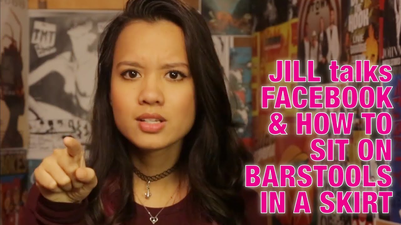 Jill talks Facebook and How to sit on barstools in a skirt #6 - YouTube