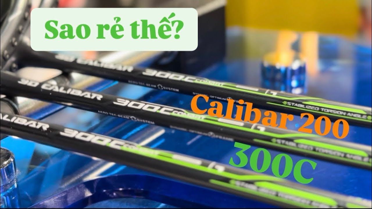 REVIEWS | LINING CALIBAR 200 VS CALIBAR 300C QUÁ RẺ - YouTube
