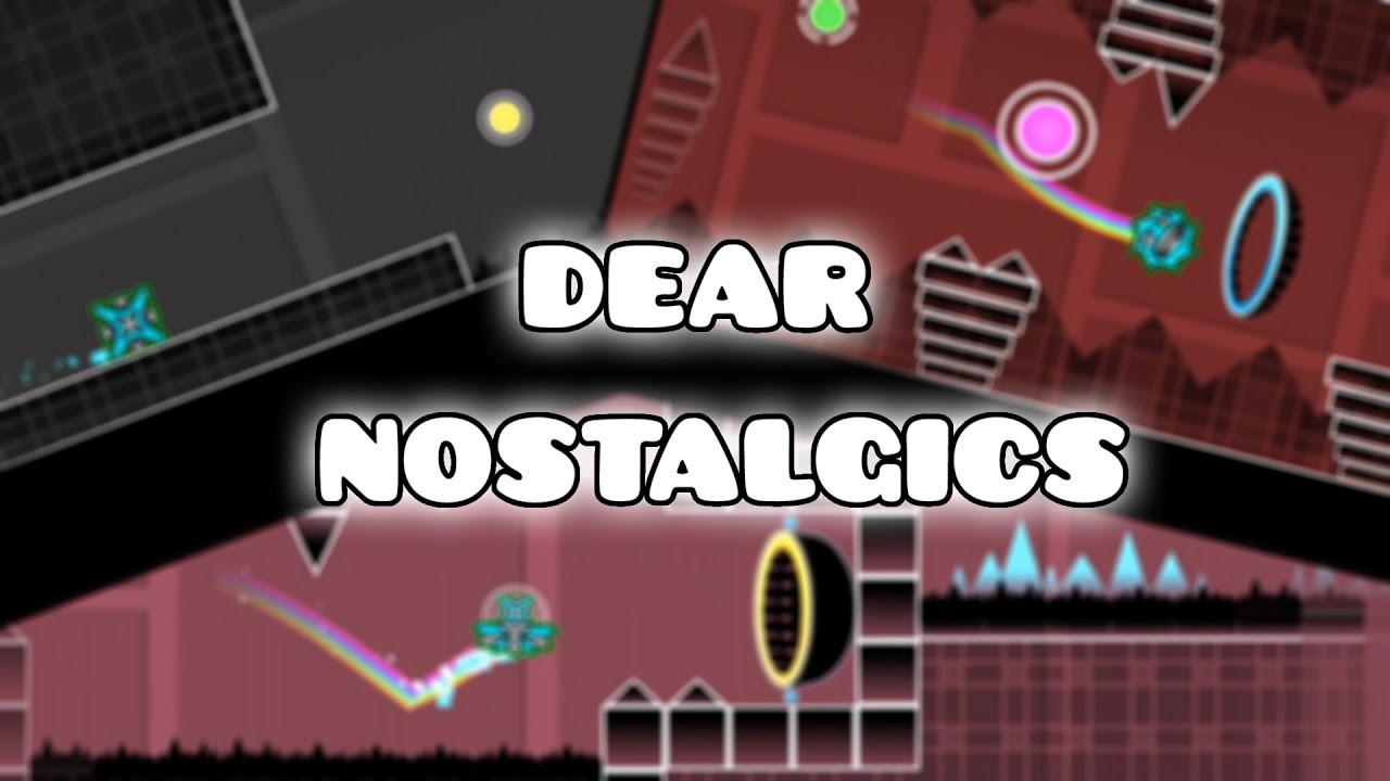 ''DEAR NOSTALGICS'' 100% (EASY DEMON) by TRIAXIS| Geometry Dash - YouTube