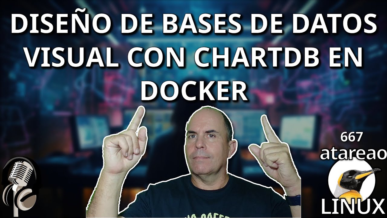 667 - Diseño de bases de datos con ChartDB en Docker - YouTube