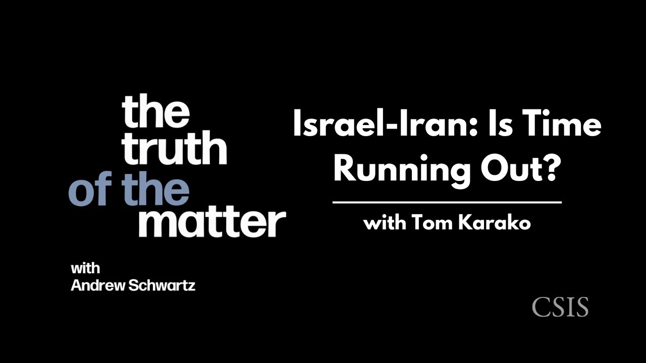 Israel-Iran: Is Time Running Out? | The Truth of the Matter - YouTube