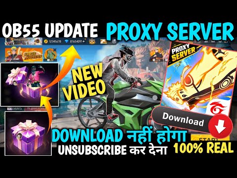 PROXY OB55 UPDATE| FREE FIRE PROXY SERVER NEW UPDATE OB.55 VIP PROXY SERVER.PROXY SERVER DOWNLOAD FF