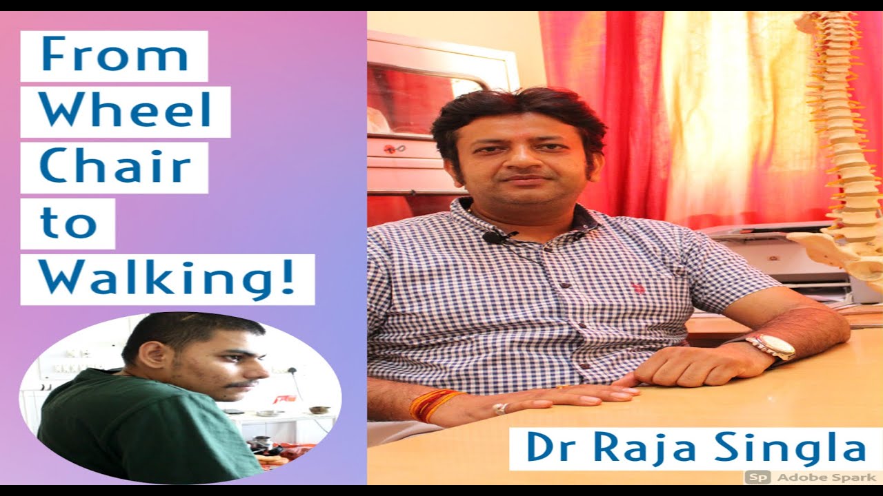 From Wheel Chair to Walking||Dr Raja Singla||Neuromuscular disorder ...