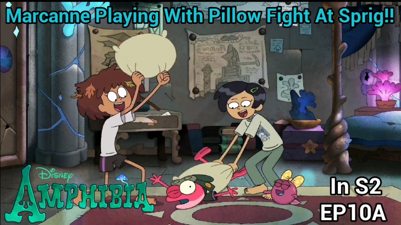 Marcanne Playing With Pillow Fight At Sprig!! | Amphibia Season 2 ...