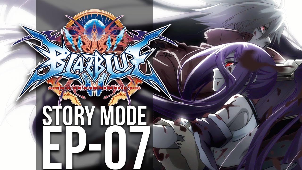 BlazBlue: Central Fiction :: Story Mode :: Episode 7 - YouTube