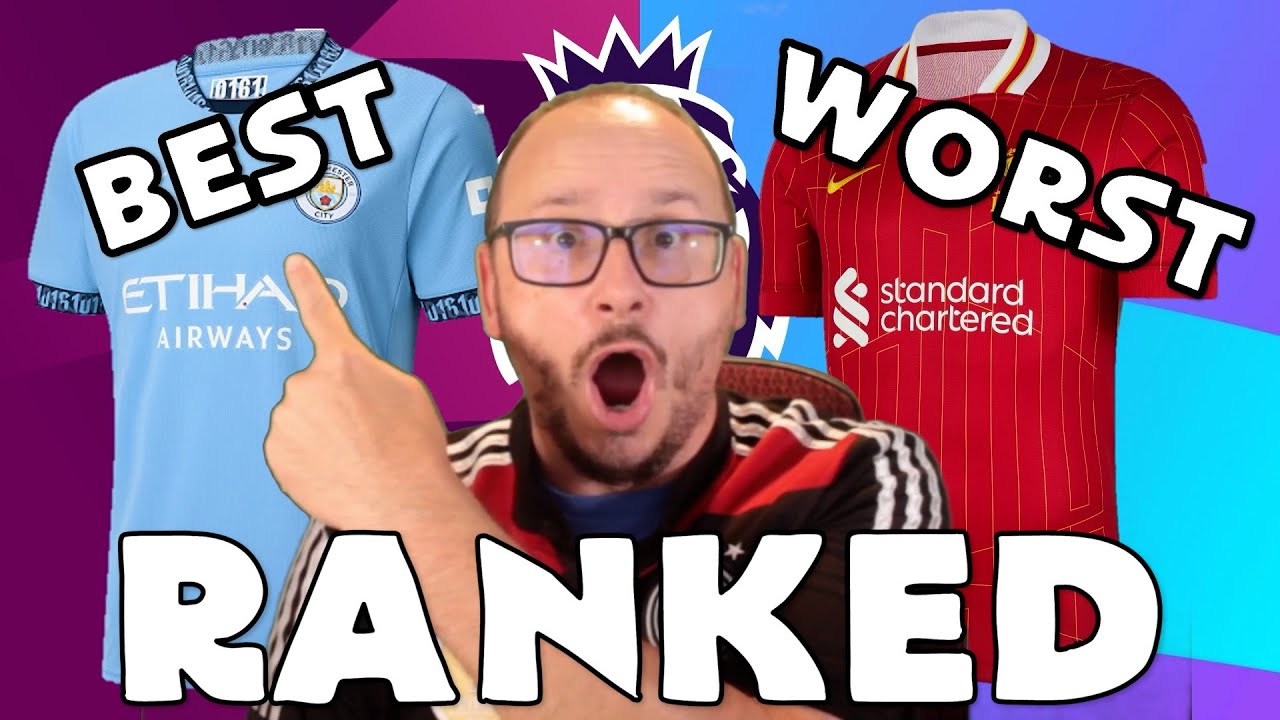 Ranking Every Premier League HOME Kit 24/25 📈 - YouTube