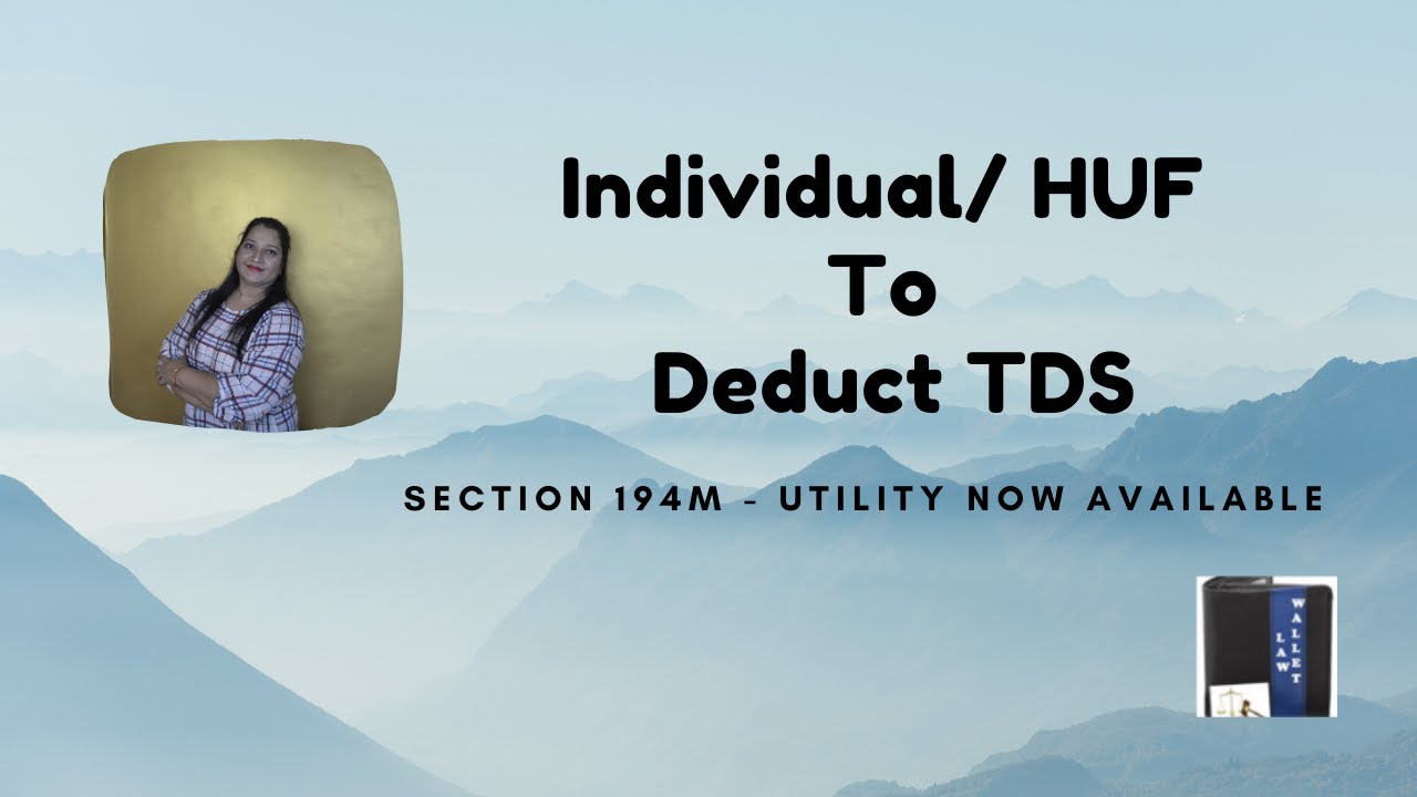Sec 194M Individual HUF To Deduct TDS YouTube sec-194m-individual-huf-to-deduct-tds-youtube