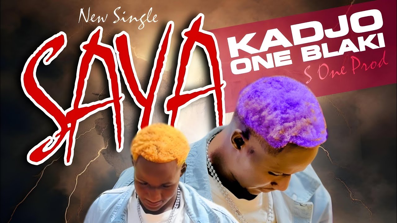 KADJO ONË - SAYA (Single Off - 2024) - YouTube