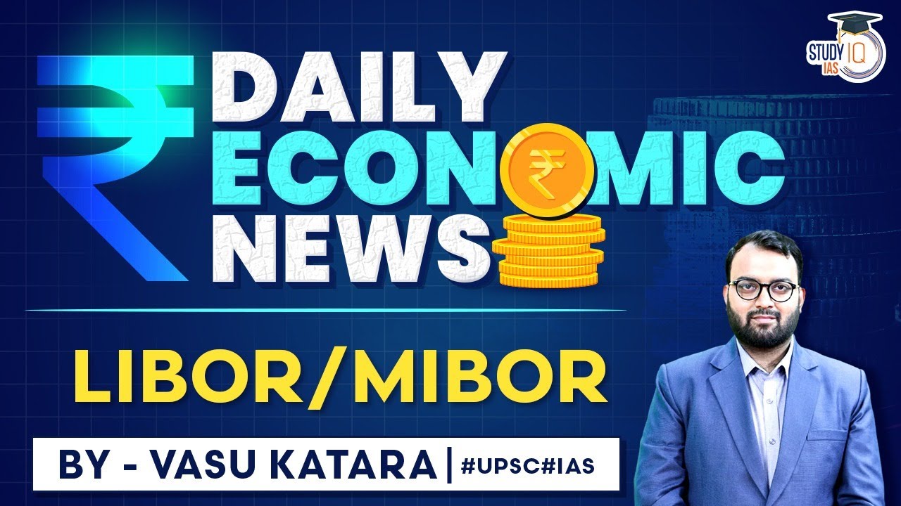 Daily Economy News 19 May 2023: LIBOR/MIBOR | UPSC | StudyIQ IAS - YouTube