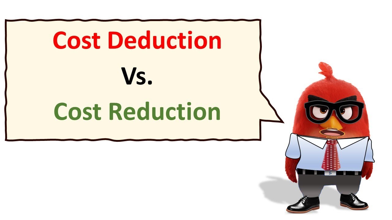 Cost Deduction Vs. Cost Reduction - YouTube