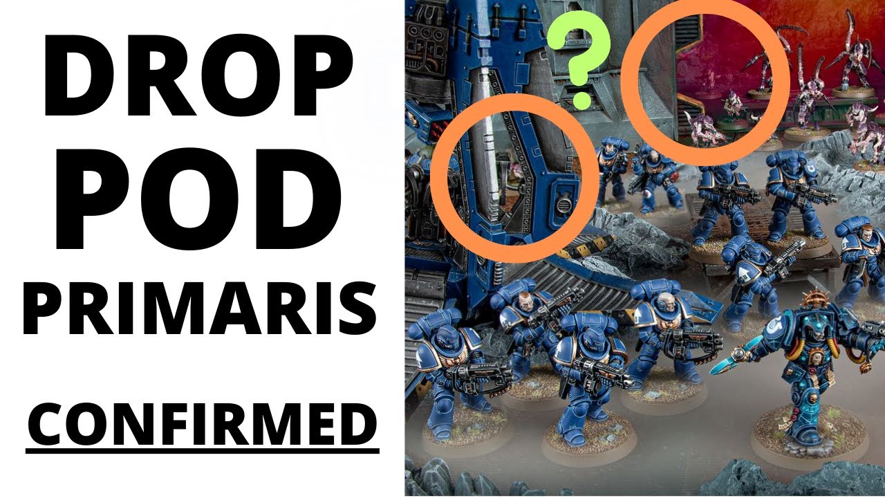 Drop Pod Primaris CONFIRMED and What's Lurking in the Background ...