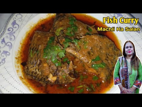 Machli ka Salan || Fish Curry || Zabardast aur Lajawaab Machli ka Salan || Delicious Fish Curry