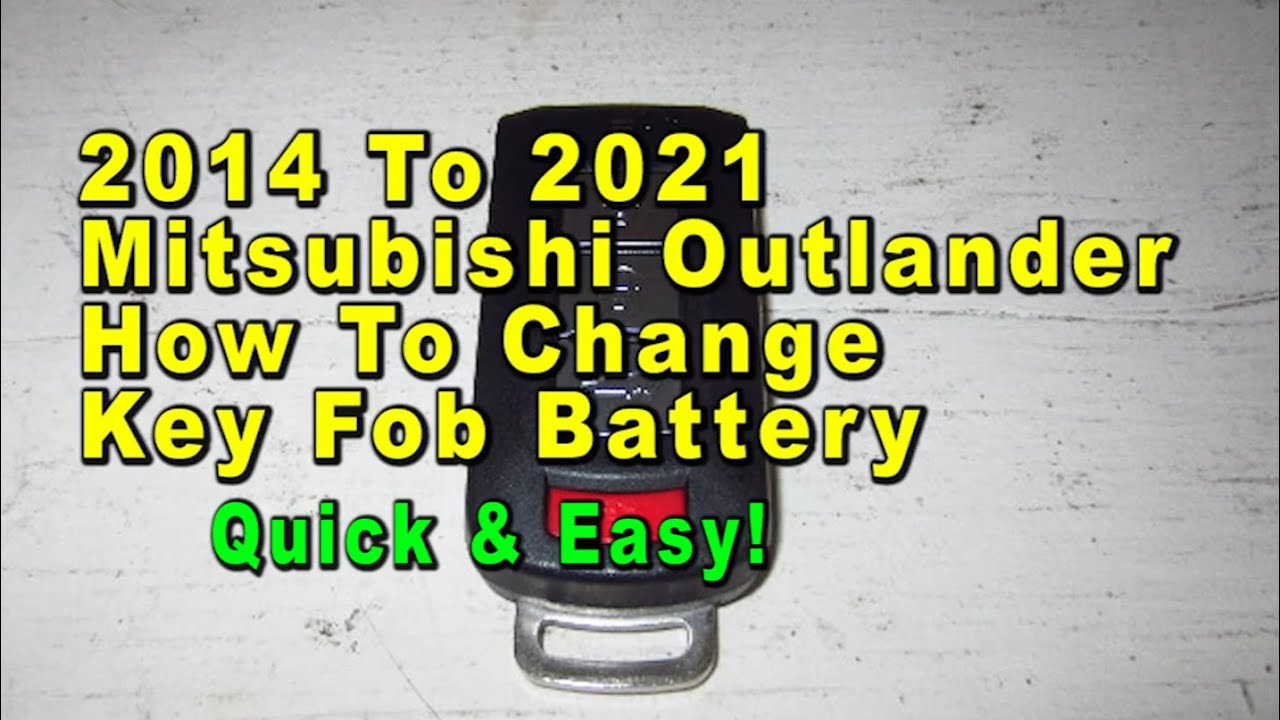 2014 To 2021 Mitsubishi Outlander How To Change Key Fob Battery With ...