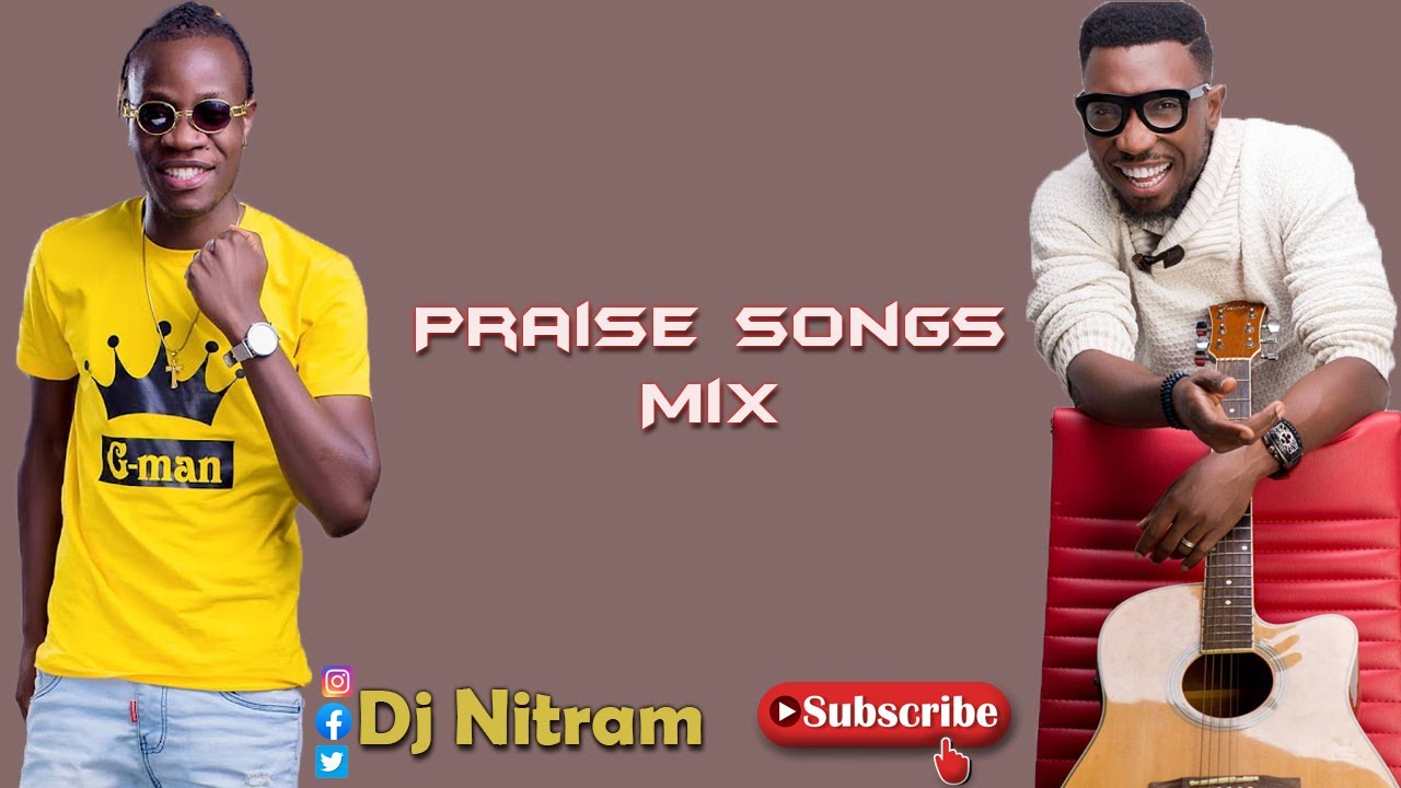 Best Praise Songs MIX- Dj NItram - YouTube Music