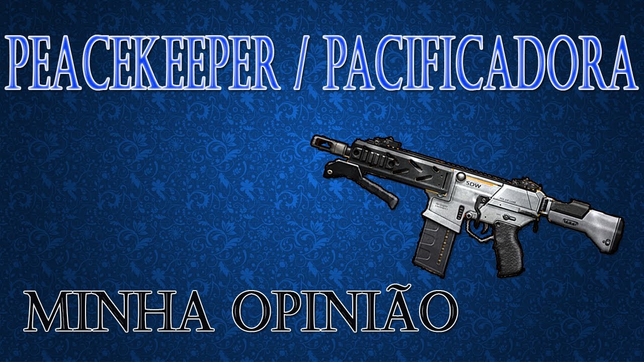 BO2 - Peacekeeper é boa? Minha opinião =] - YouTube