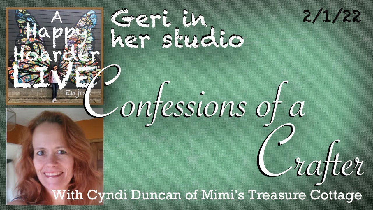 A Happy Hoarder: Confessions of a Crafter with Cyndi Duncan of Mimi's ...