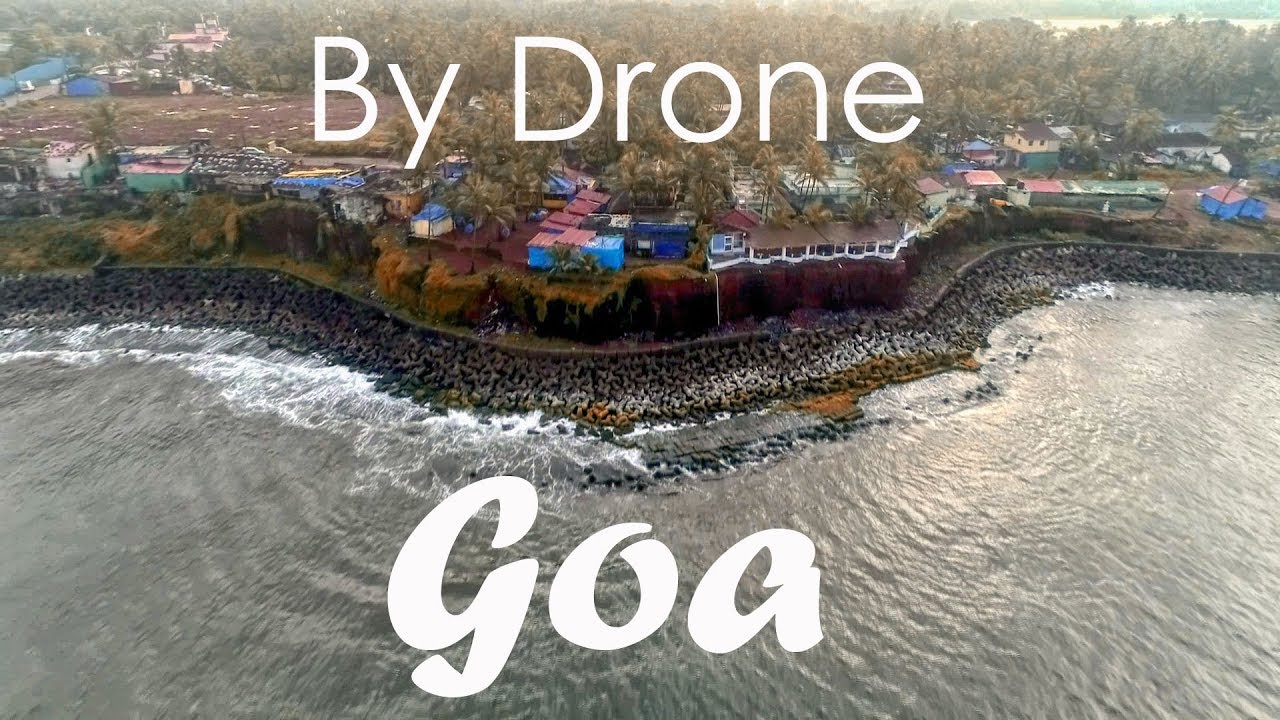 BEST GOA VIDEO | DRONE SHOTS | INCREDIBLE INDIA TOUR | #7 - YouTube