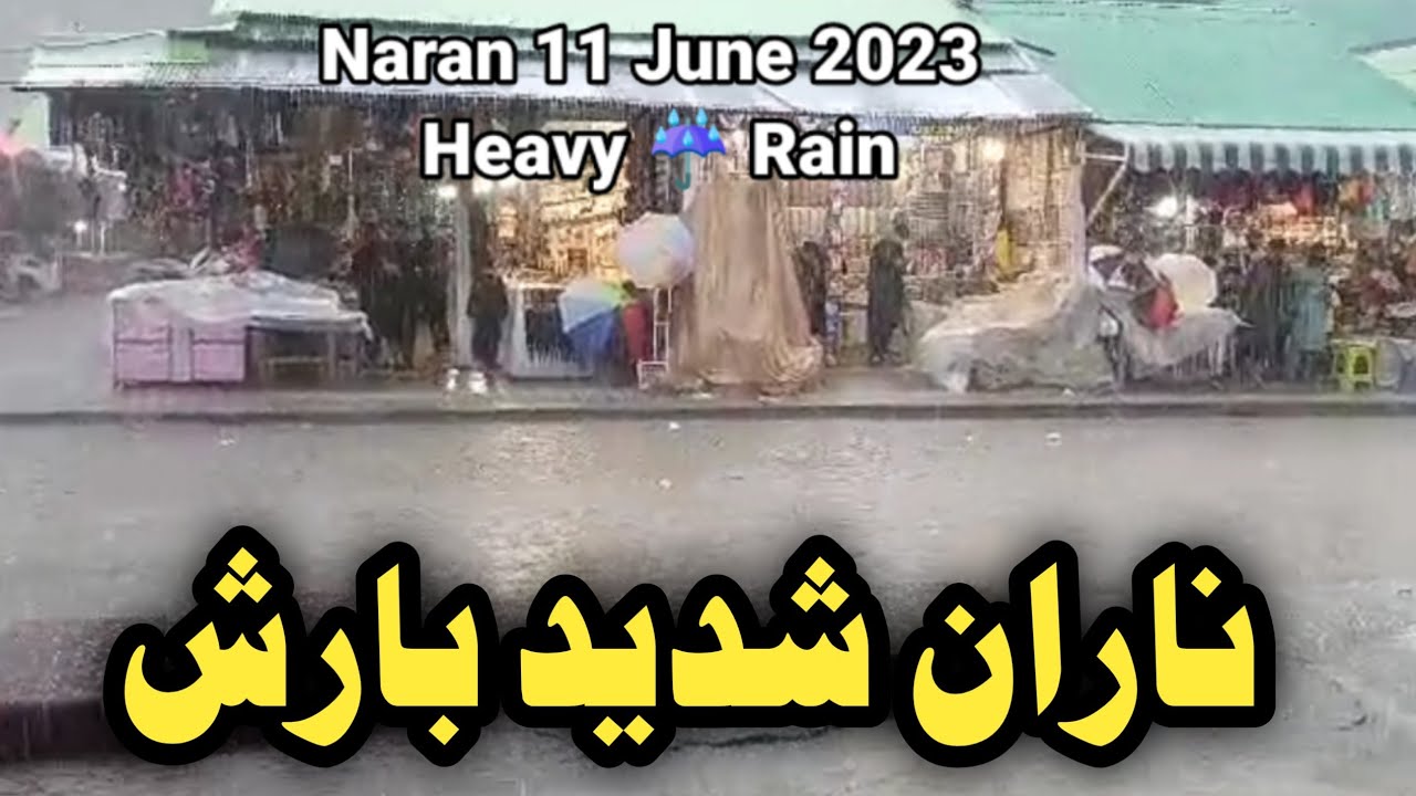 Naran live | Naran today 11June latest updates | Naran weather | Naran ...