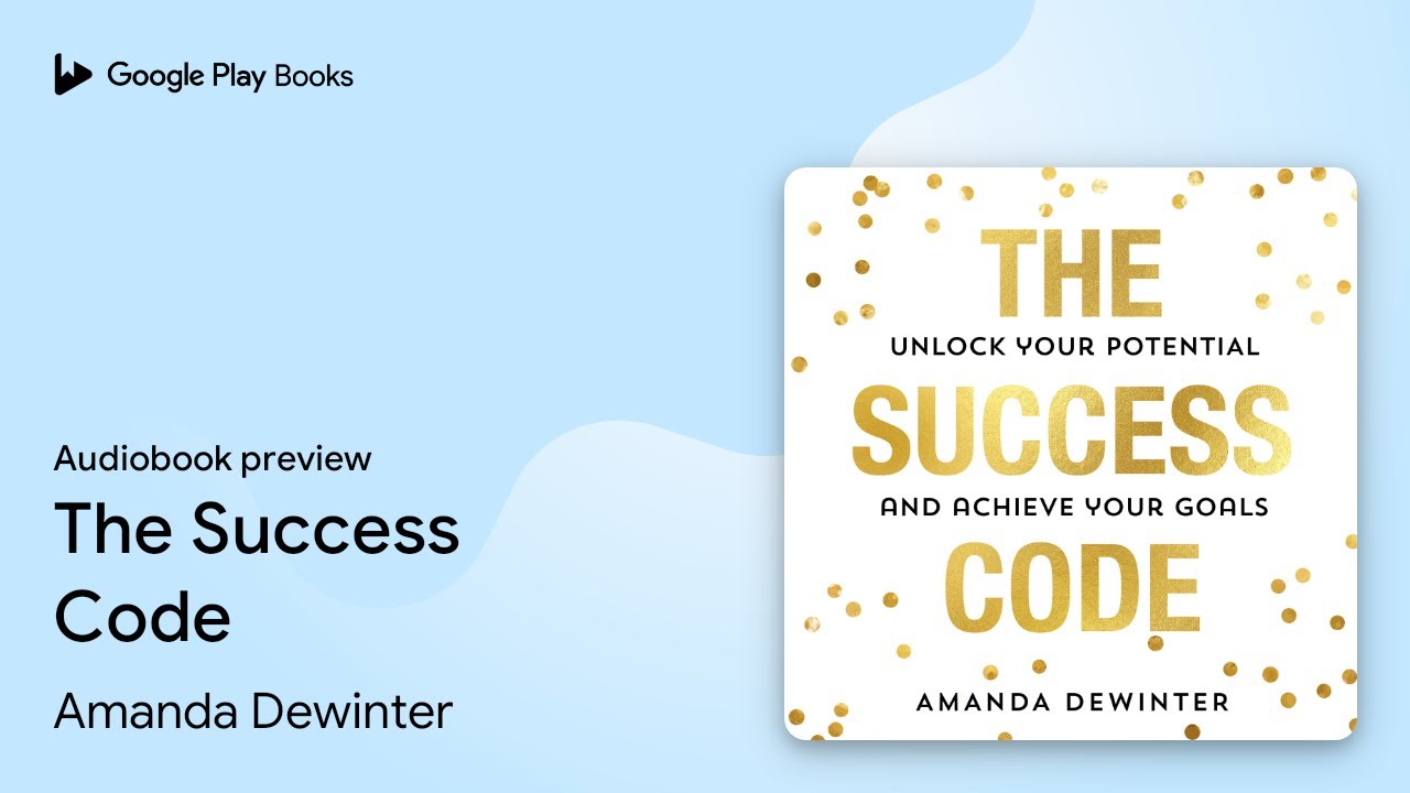 The Success Code by Amanda Dewinter · Audiobook preview - YouTube