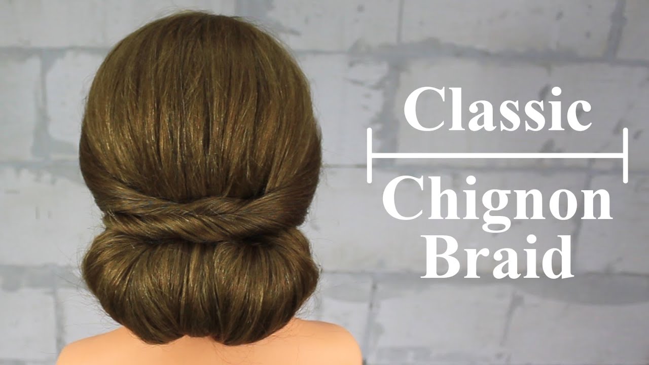 How To: Classic Chignon Braid Tutorial - YouTube