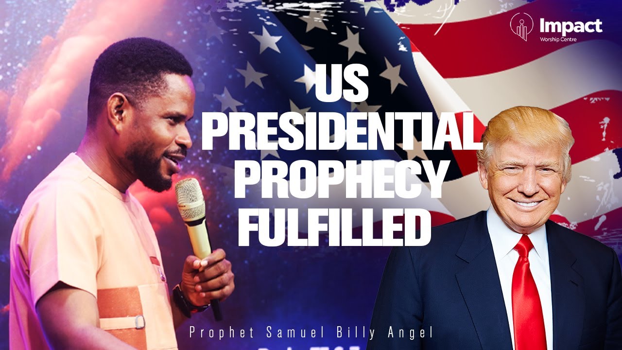 PROPHET SAMUEL BILLY ANGEL ACCURATELY PROPHESIED PRESIDENT DONALD TRUMP ...