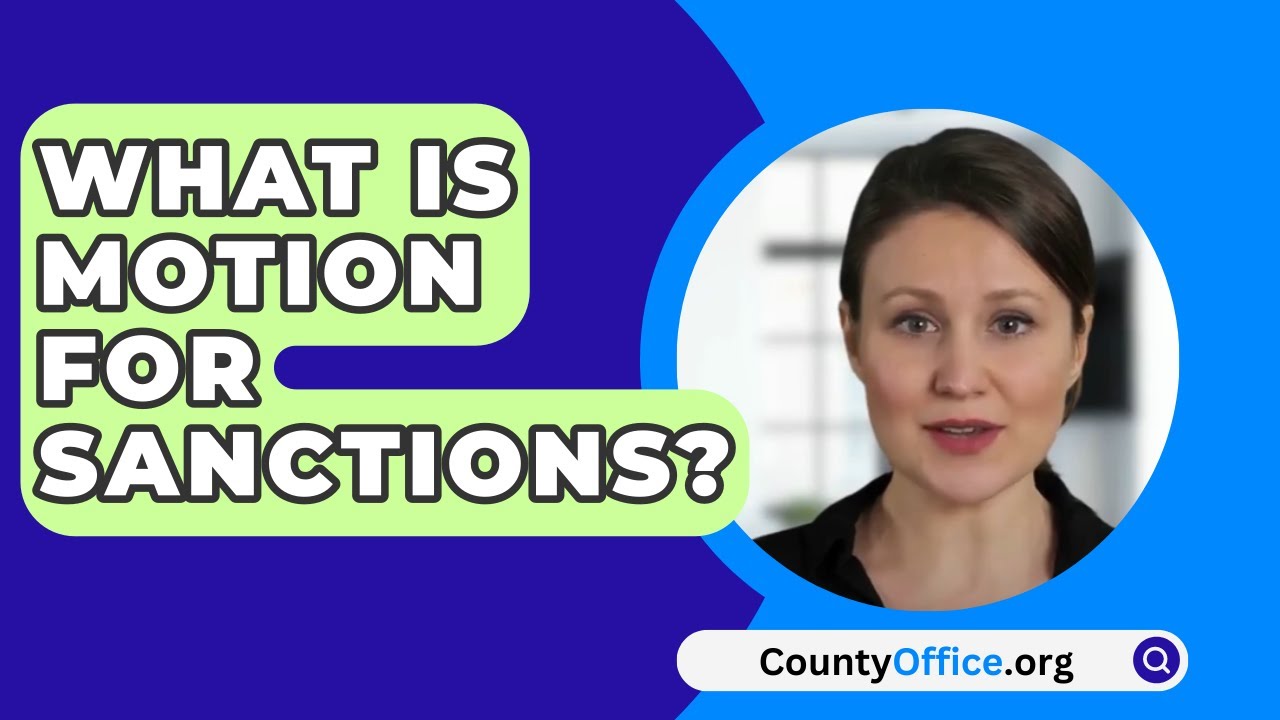 What Is Motion For Sanctions? - CountyOffice.org - YouTube