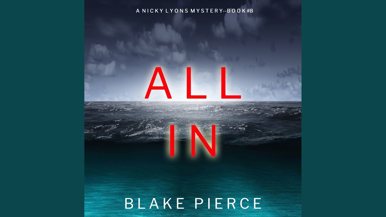 Chapter 1 & Chapter 2 & Chapter 3.1 - All In (A Nicky Lyons Fbi ...