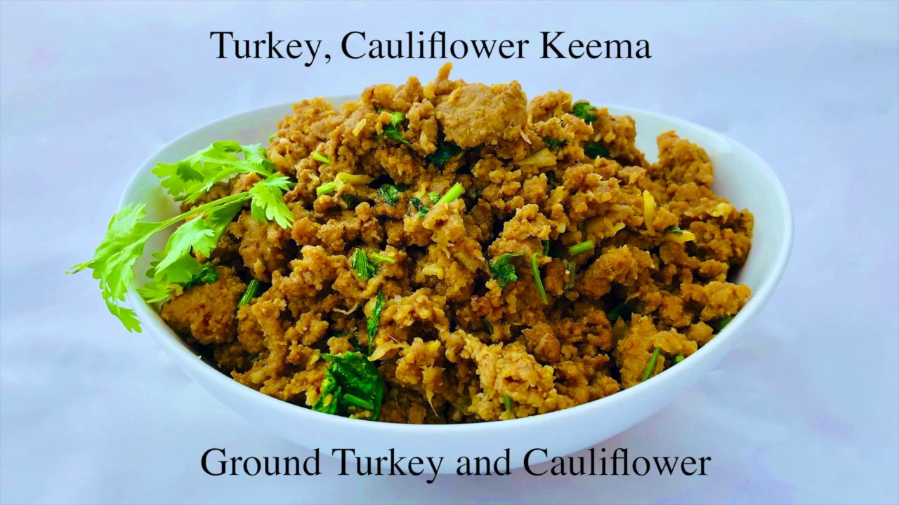 Turkey Cauliflower Keema | Ground Turkey with Cauliflower | Dry Minced ...