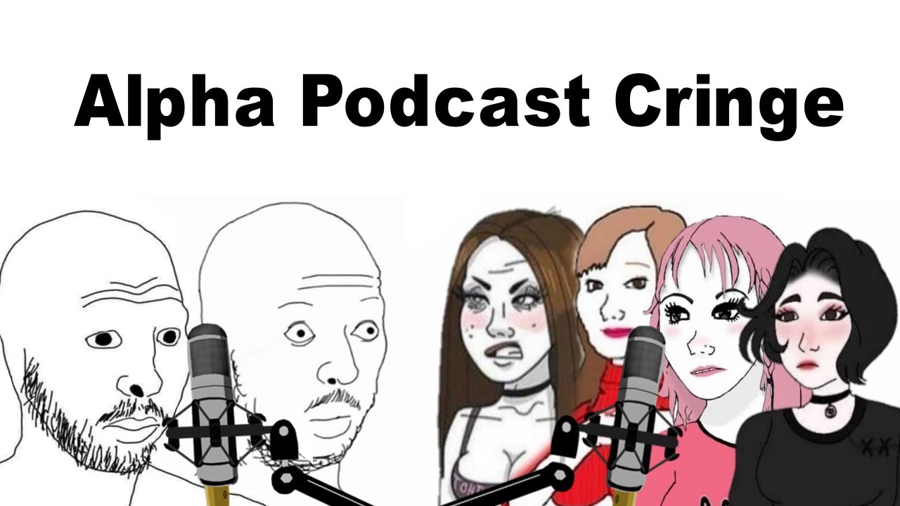 Cringey Alpha Male Podcasts - YouTube
