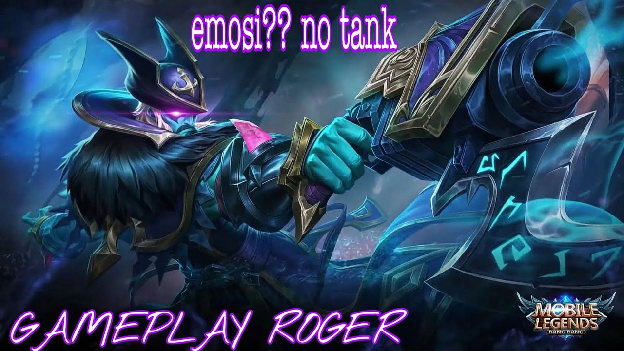 Gameplay Roger MLBB (RANKED) - YouTube