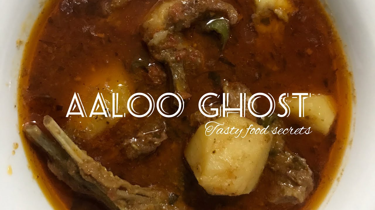 Aaloo Ghost Recipe /tasty food secrets - YouTube