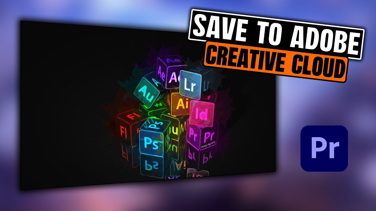 How To Save Projects In Adobe Creative Cloud - YouTube