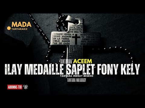 Tantara malagasy -  ILAY MEDAILLE SAPLET FONY KELY (Tantara ny Aceem Radio ) 👍❤ indray miseho 💕