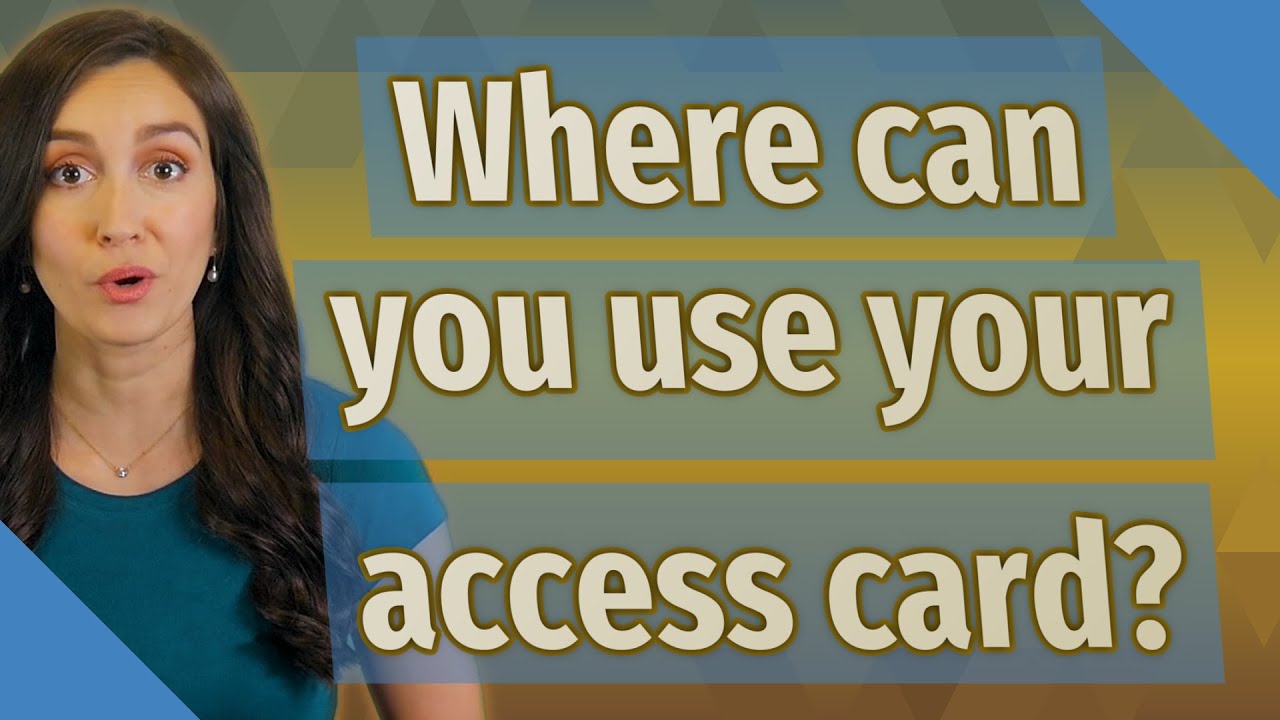 Where can you use your access card? - YouTube