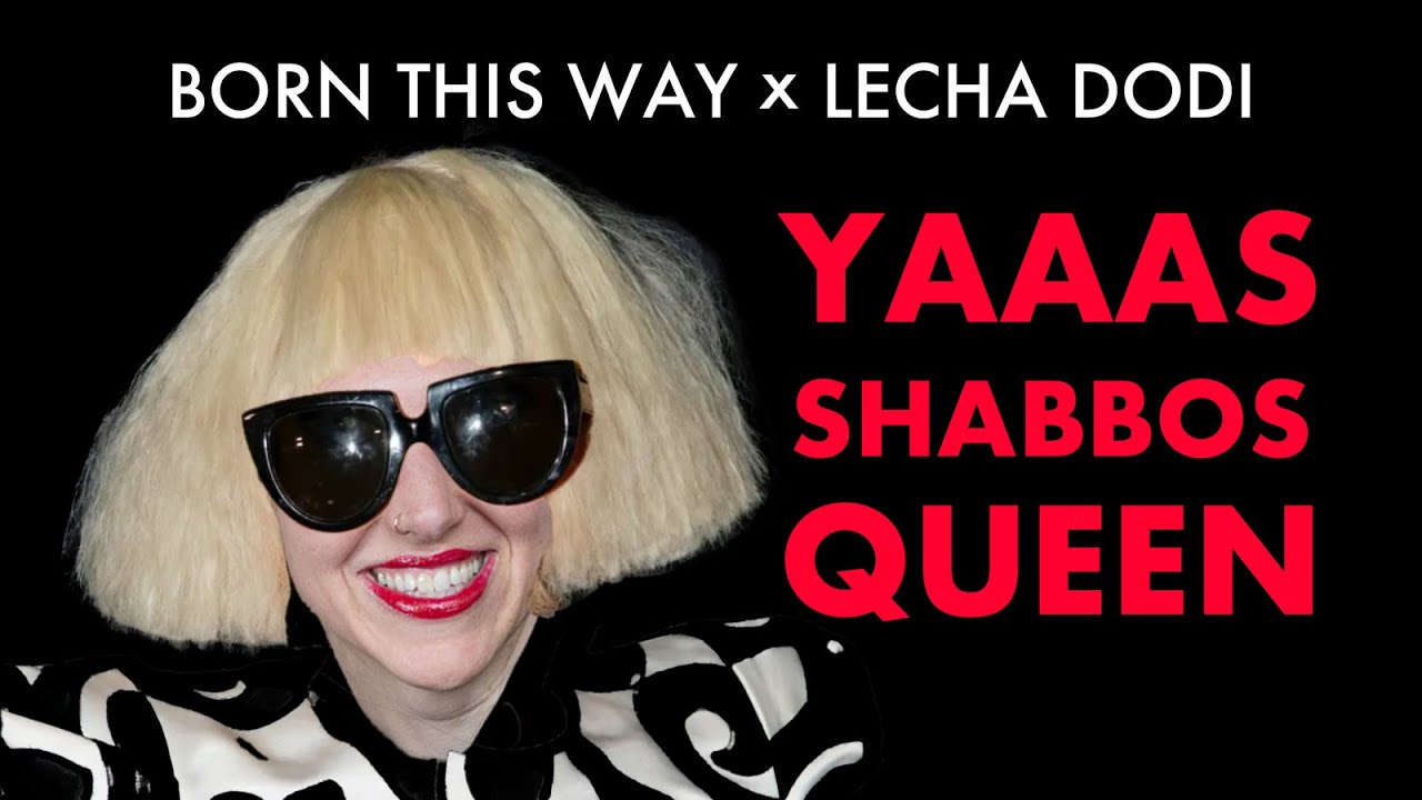 Yaaas Shabbos Queen! We Sang Lecha Dodi To Lady Gaga For Pride - YouTube