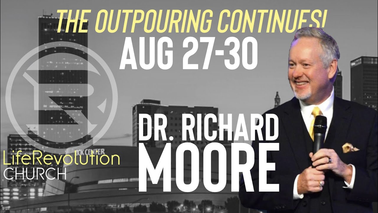 Special Guest Dr. Richard Moore - The Outpouring Continues! - YouTube