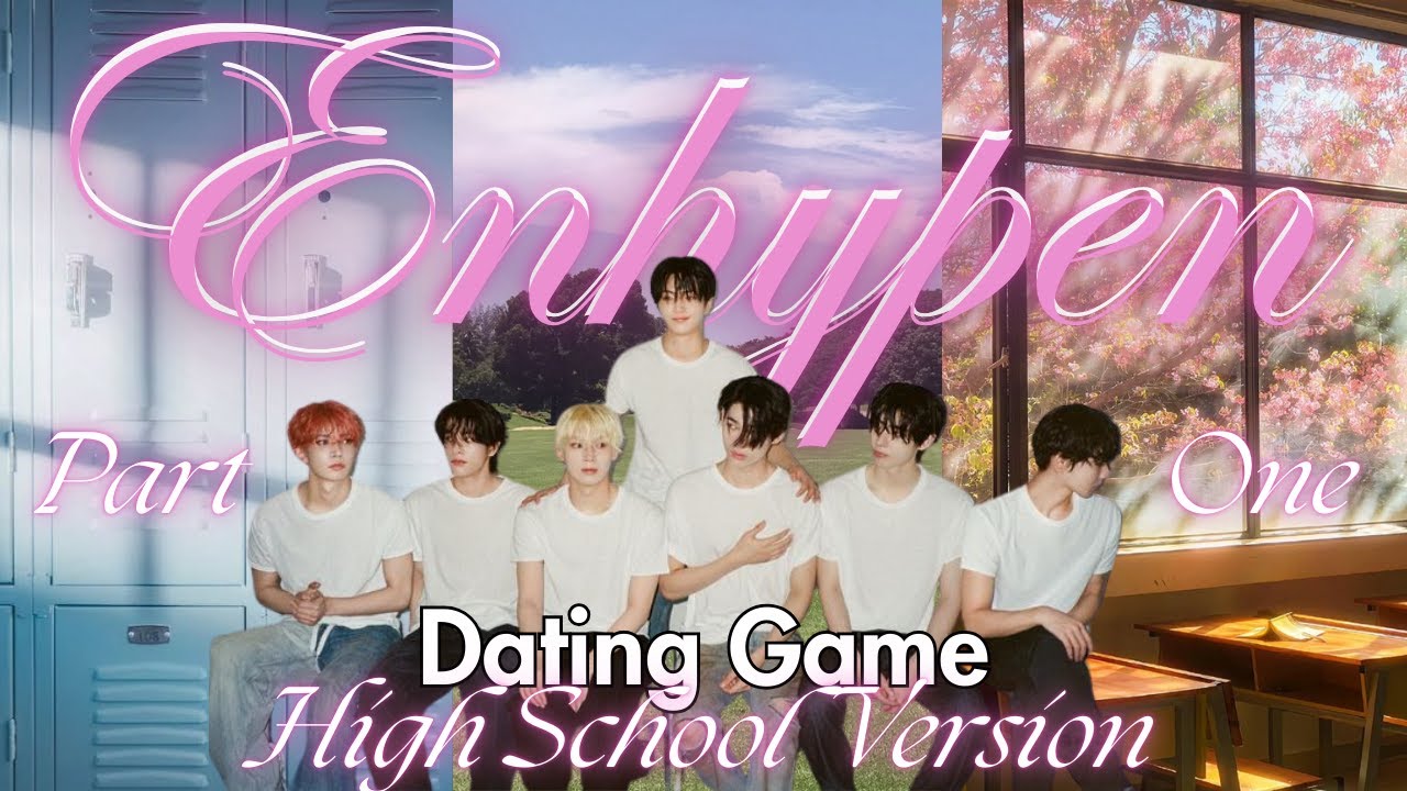 ENHYPEN Dating Game : High School version - YouTube