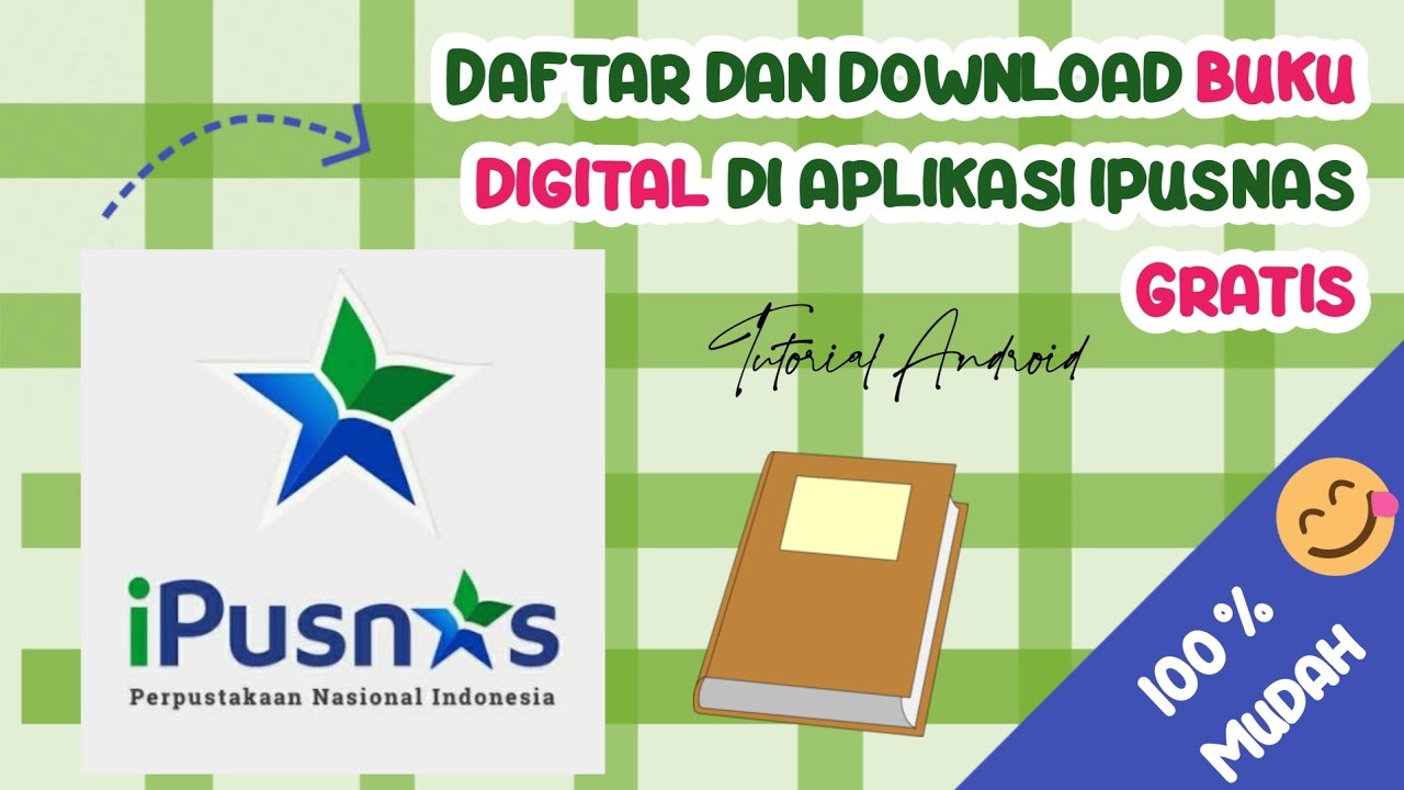 Tutorial Daftar dan Download Buku Digital di Aplikasi iPusnas Gratis - YouTube