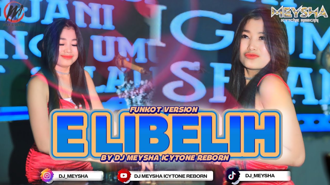 REMIX MADURA - E LIBELIH - FUNKOT VERSION MADURA NEW 2025 || DJ MEYSHA - YouTube
