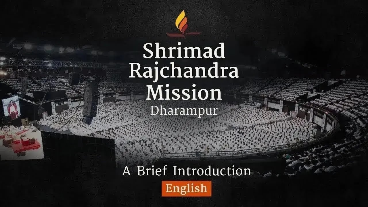 Shrimad Rajchandra Mission Dharampur | A Brief Introduction | English ...